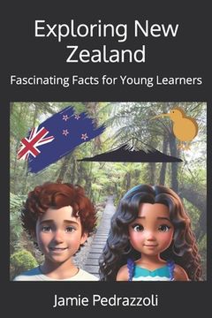 Libro Exploring New Zealand: Fascinating Facts for Young Learners (en ...