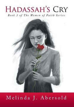 Libro Hadassah's Cry: Book 3 of the Women of Faith Series (en Inglés ...
