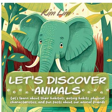 Libro Let's Discover Animals: Let's Learn About Their Habitats, Eating ...