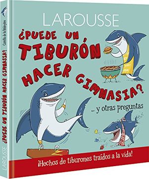 Libro Puede un Tiburon Hacer Gimnasia? Y Otras Preguntas De Varios ...