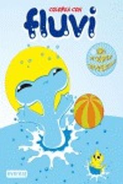 Libro colorea con fluvi.(colorear+pegatinas)(fluvi), , ISBN ...