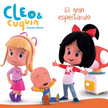 Libro Cleo y Cuquin. El Gran Espectaculo De Varios Autores - Buscalibre