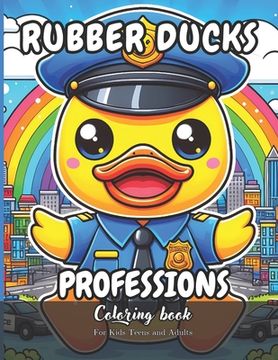 Libro Rubber Ducks Professions Coloring Book for Kids, Teens and Adults ...