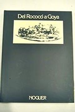 Libro Del Rococó a Goya. 1ª Edición. Introducción de. Grandes Épocas de ...
