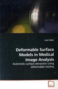 Libro Deformable Surface Models in Medical Image Analysis: Automatic surface extraction using ...