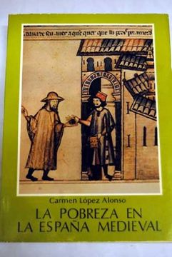 Libro Pobreza en la España medieval, la (Colección Ediciones de la ...