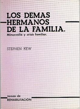 Libro Los Demas Hermanos de la Familia. Minusvalia y Crisis Familiar De ...