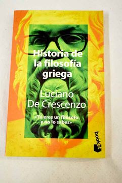 Libro Historia de la Filosofía Griega De De Crescenzo Luciano - Buscalibre