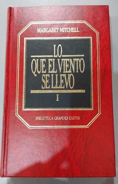 Libro Lo que el Viento se Llevó. Tomos i y ii (Obra Completa) De Mitchell, Margaret - Buscalibre