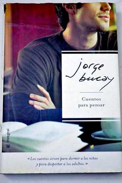 Libro Cuentos Para Pensar De Jorge Bucay - Buscalibre