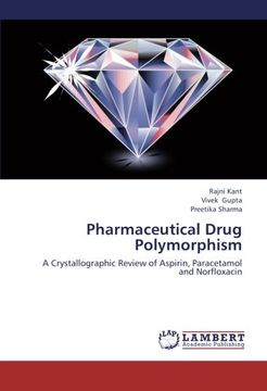Libro Pharmaceutical Drug Polymorphism: A Crystallographic Review of ...
