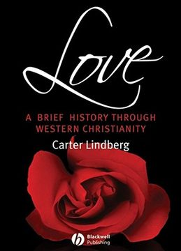 Libro love,a brief history through western christianity, carter ...