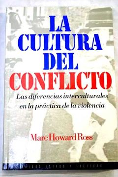 Libro La Cultura Del Conflicto: Las Diferencias Interculturales En La ...
