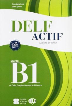 Libro Delf Actif b1 Scolaire et Junior Book + 2 Audio cds De Varios ...