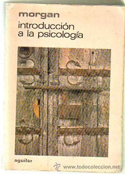 Libro Introduccion a la psicologia De Morgan-King - Buscalibre