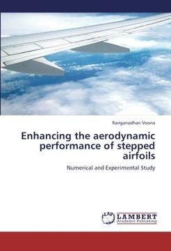 Libro Enhancing the aerodynamic performance of stepped airfoils ...