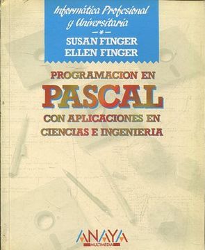 Libro PROGRAMACION EN PASCAL CON APLICACIONES EN CIENCIAS E INGENIERIA ...