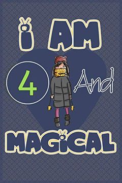 Libro I am 4 and Magical: Birthday Gift for 4th Girls With Positive ...