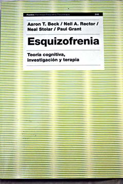 Libro Esquizofrenia: teoría cognitiva, investigación y terapia De Aaron ...