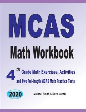 Libro MCAS Math Workbook: 4th Grade Math Exercises, Activities, and Two ...