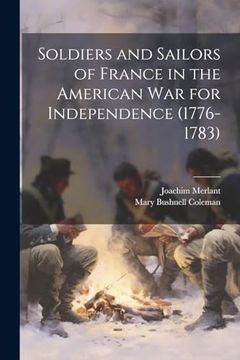 Libro Soldiers and Sailors of France in the American war for ...