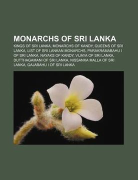Book monarchs of sri lanka: kings of sri lanka, monarchs of kandy ...