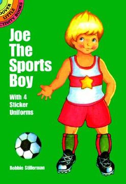 Libro joe the sports boy: with 4 sticker uniforms De stillerman, robbie ...