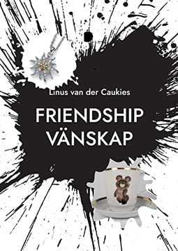 Libro Friendship Vã¤Nskap: - What is Friendship? (en Inglés) De Van Der ...