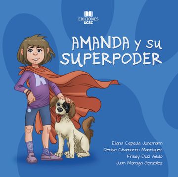 Libro Amanda y su superpoder De Fredy Díaz, Juan Moraga, Denise ...