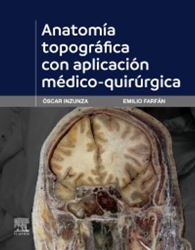Libro Anatomia Topografica con Aplicacion Medico-Quirurgica De Oscar Inzunza - Buscalibre