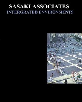 Libro sasaki associates: integrated environments De simo, melanie ...