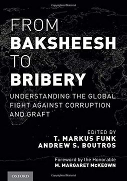 Libro From Baksheesh to Bribery: Understanding the Global Fight Against ...