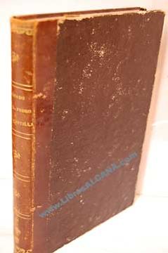 Comprar historía del reinado de d. pedro primero de castilla, llamado ...