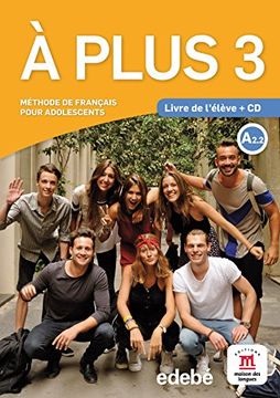 Libro A Plus 3 De Katia / Sevre, Antony / Karniewicz, Virginie / Bos ...