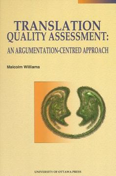 Libro Translation Quality Assessment: An Argumentation-Centred Approach (Perspectives on ...