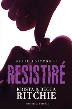 Libro Resistiré De Ritchie, Becca ; Ritchie, Krista - Buscalibre