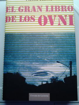 Libro El Gran Libro de los Ovni De Pierre Delval - Buscalibre