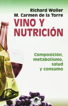 Libro Vino y nutricion - composicion, metabolismo, salud y consumo De ...