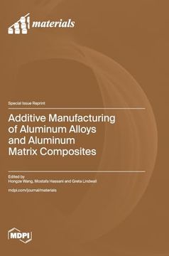Libro Additive Manufacturing of Aluminum Alloys and Aluminum Matrix ...