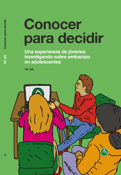 Libro Conocer para decidir: Una experiencia de jóvenes investigando sobre embarazo en ...