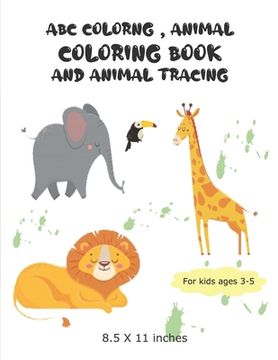 Libro ABC Coloring, animal coloring book and animal tracing: Coloring ...