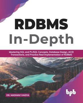 Libro RDBMS In-Depth: Mastering SQL and PL/SQL Concepts, Database ...