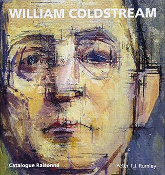 Libro William Coldstream: Catalogue Raisonne, Peter Rumley, ISBN ...