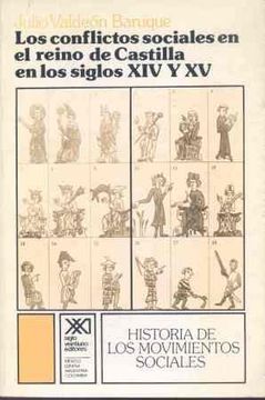 Libro Los conflictos sociales en el reino de Castilla en los siglos XIV y XV (Historia de los ...