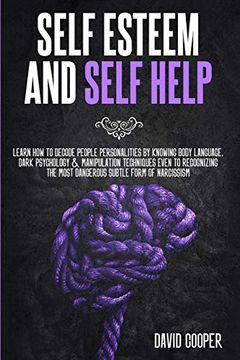 Libro Self Esteem and Self Help: Learn how to Decode People Personalities by Knowing Body ...