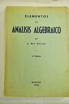 Libro Elementos De Análisis Algebráico De Julio Rey Pastor - Buscalibre