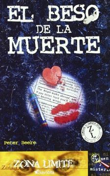 Libro El Beso de la Muerte, Peter Beere, ISBN 9788439210436. Comprar en Buscalibre