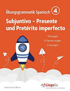 Libro Lingolia Übungsgrammatik Spanisch Teil 4: Subjuntivo - Presente ...