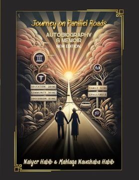 Libro Journey on Parallel Roads: Autobiography and Memoir new Edition ...