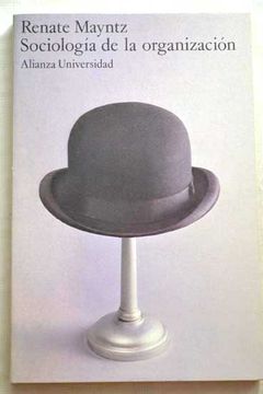 Libro Sociología De La Organización De Renate Mayntz - Buscalibre